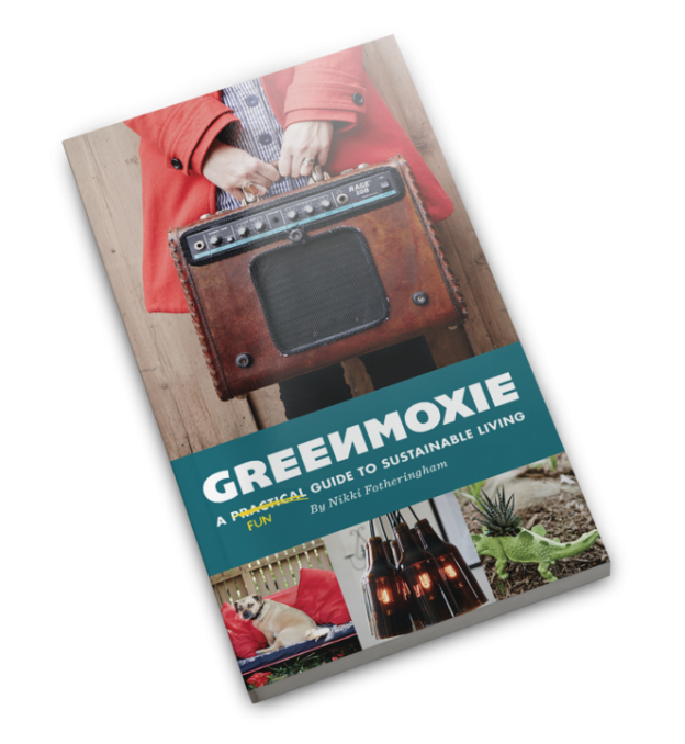 Greenmoxie: A fun and practical guide to sustainable living - Greenmoxie™ Greenmoxie: A fun and practical guide to sustainable living - Greenmoxie™